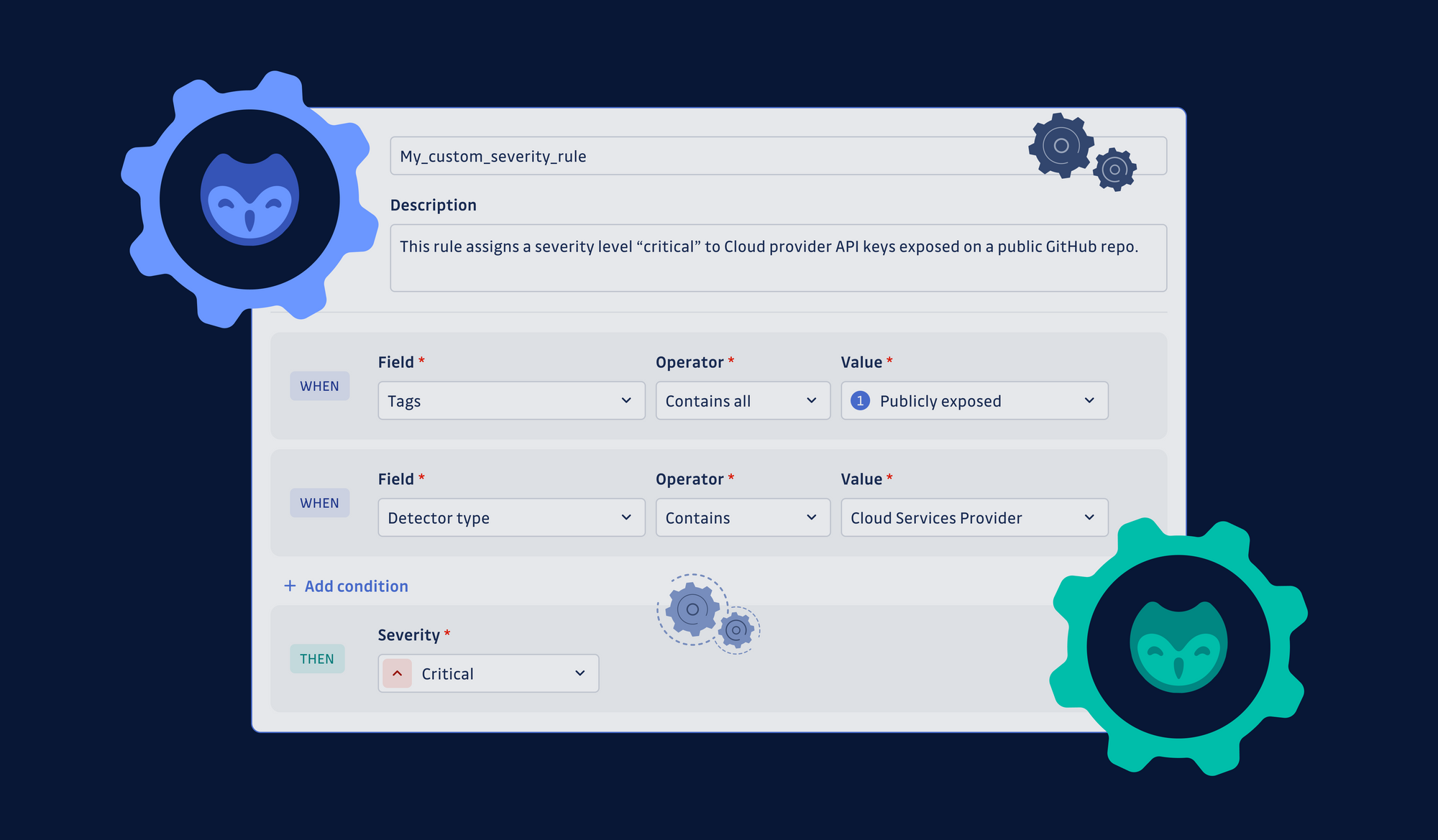 Create and manage severity rules. Supercharge your remediation.