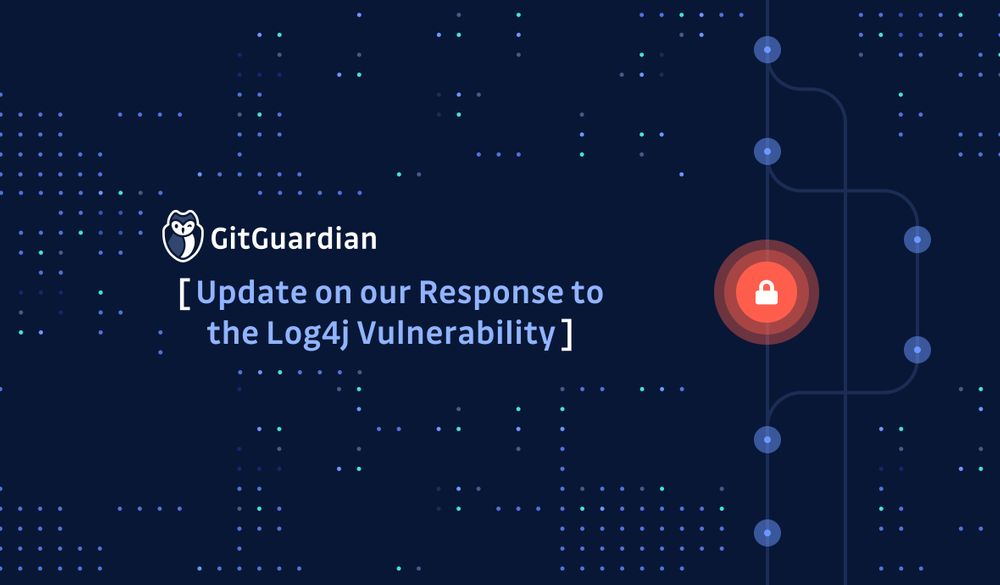 GitGuardian's Response to the Apache Log4J/Log4Shell Vulnerability